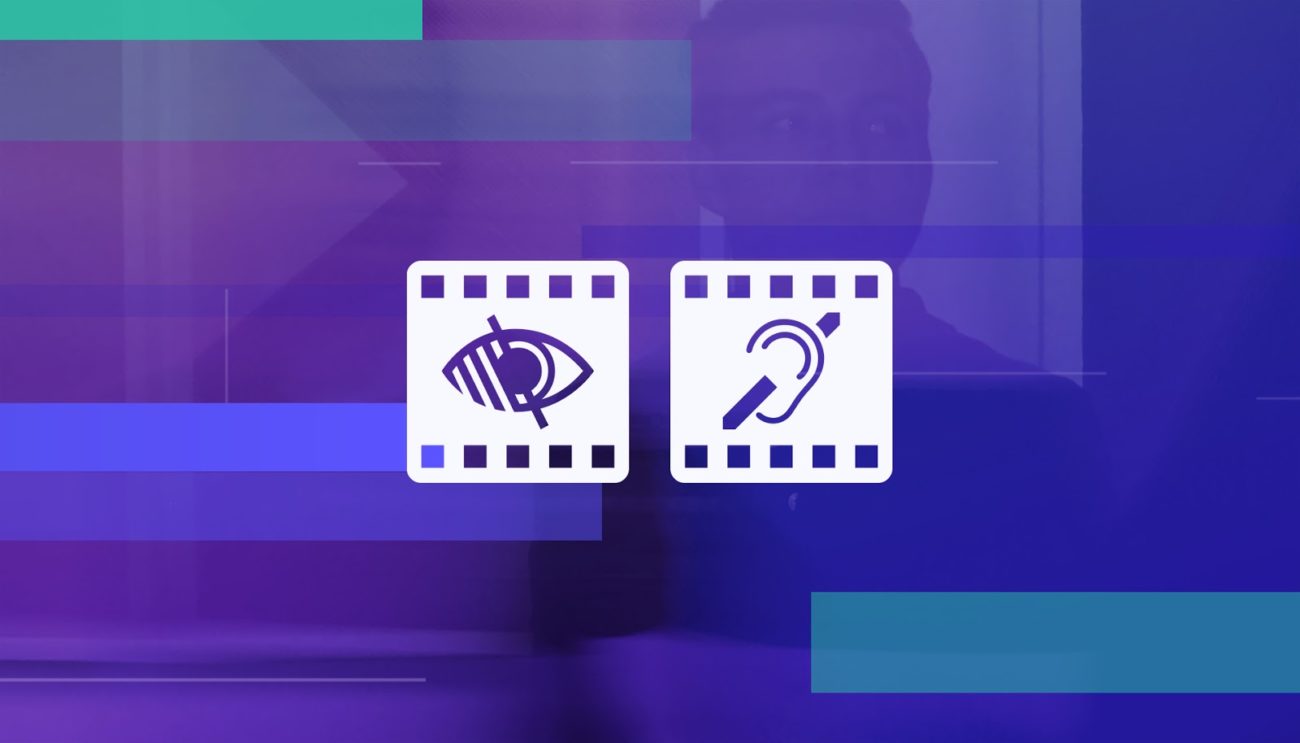 Design for the Edges: Video for the Blind and Deaf